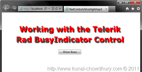 Day 2: Working with BusyIndicator of Telerik Silverlight RadControls